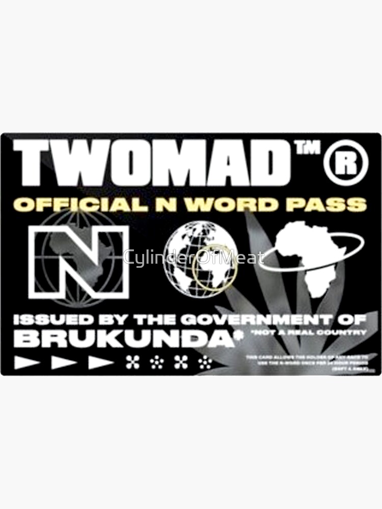 "n word pass" Sticker for Sale by CylinderOfMeat | Redbubble