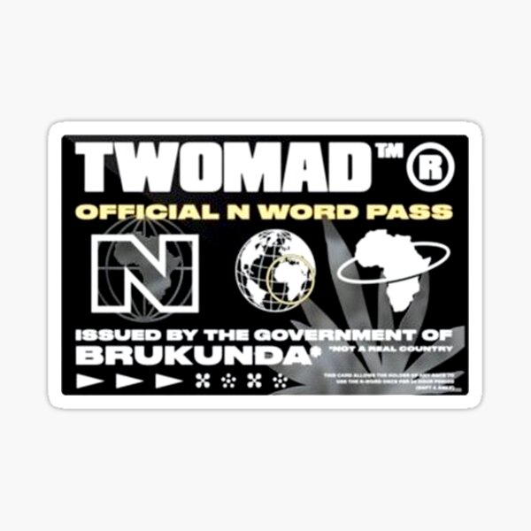 "n word pass" Sticker for Sale by CylinderOfMeat | Redbubble