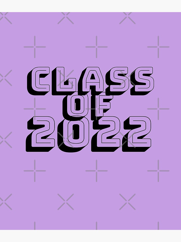 "Class Of 2022" Poster by fontspree | Redbubble