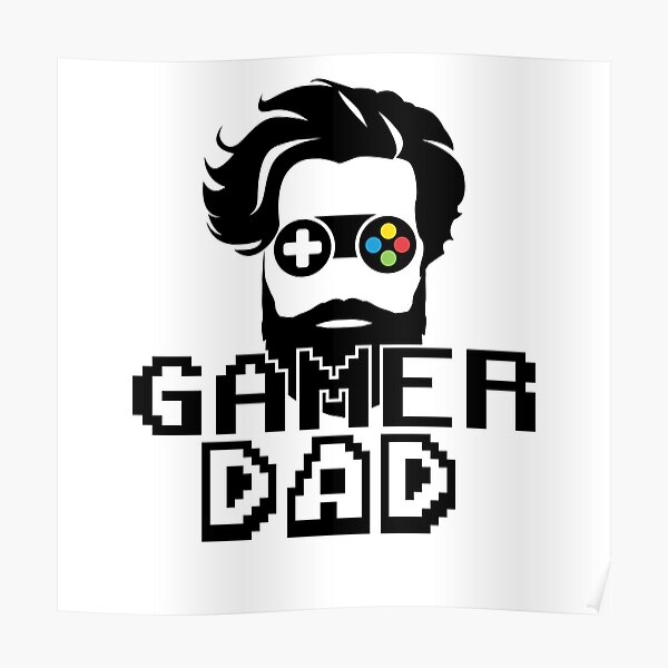 "gamer dad" Poster for Sale by Ashi17 | Redbubble