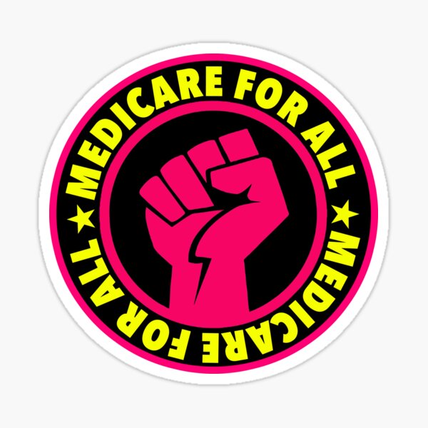 "Medicare for All! " Sticker for Sale by Thelittlelord | Redbubble