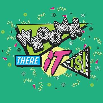 "WHOOMP....THERE IT IS!" Essential T-Shirt for Sale by BeanePod | Redbubble