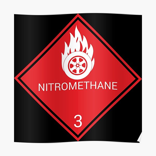 "NITROMETHANE CH3NO2" Poster for Sale by Mrstuntman | Redbubble