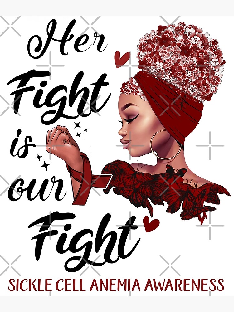 Sickle Cell Anemia Awareness - Her Fight is Our Fight Premium Matte ...