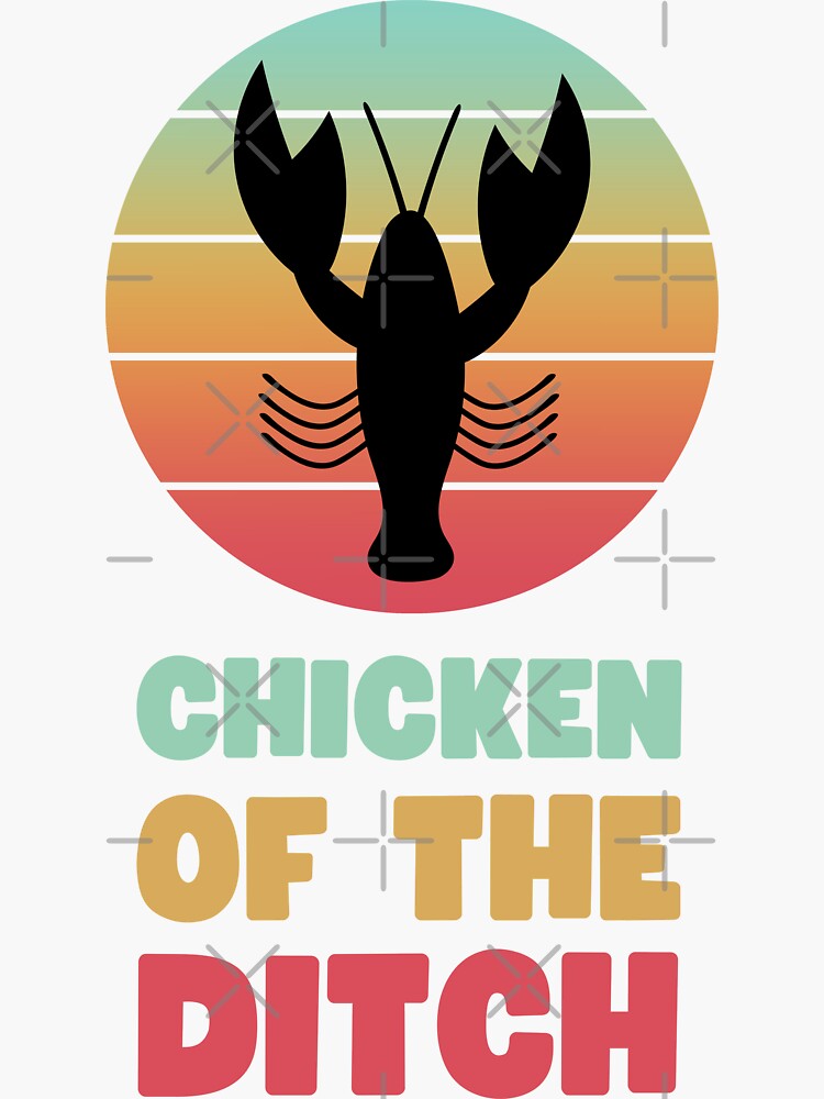 "CHICKEN OF THE DITCH FUNNY VINTAGE CRAWFISH DESIGN" Sticker by ...