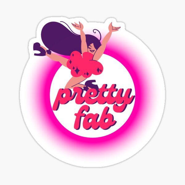 "Pretty Fab" Sticker by MD750 | Redbubble