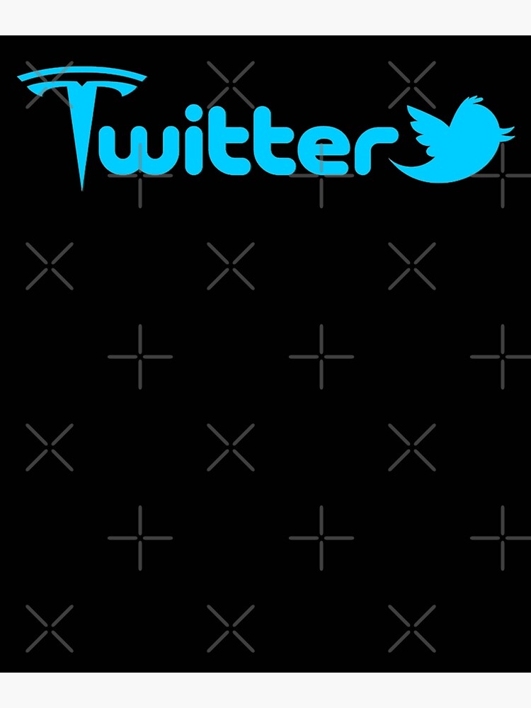 "Twitter Tesla Logo Elon Musk - Tesla X Twitter Logo Elon Musk" Poster ...