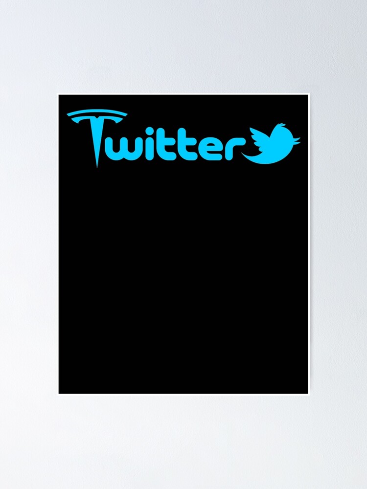 "Twitter Tesla Logo Elon Musk - Tesla X Twitter Logo Elon Musk" Poster ...