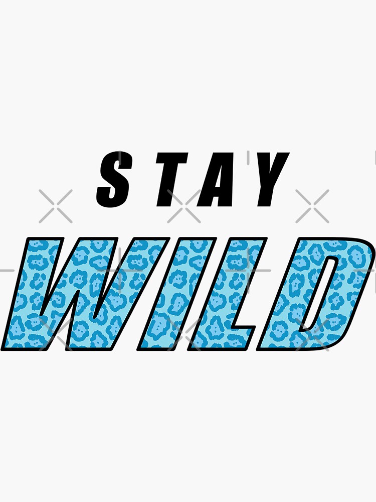 "Ben Azelart Merch Stay Wild Merch Stay Wild" Sticker for Sale by ...
