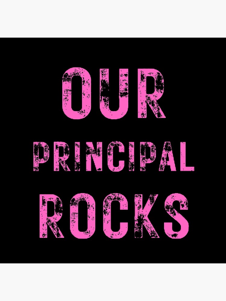 "Our Principal Rocks The Best Teacher Pink Design" Art Print for Sale ...