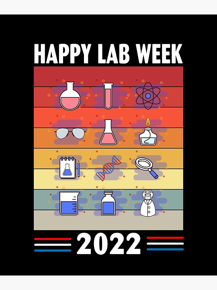 "Happy Lab Week 2022 Lab Technician" Poster for Sale by karaevensen255 ...