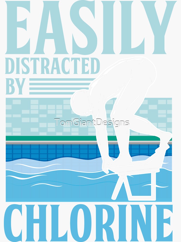 "Distracted By Chlorine Swimmer Swimming Pool Swim Athlete" Sticker by ...