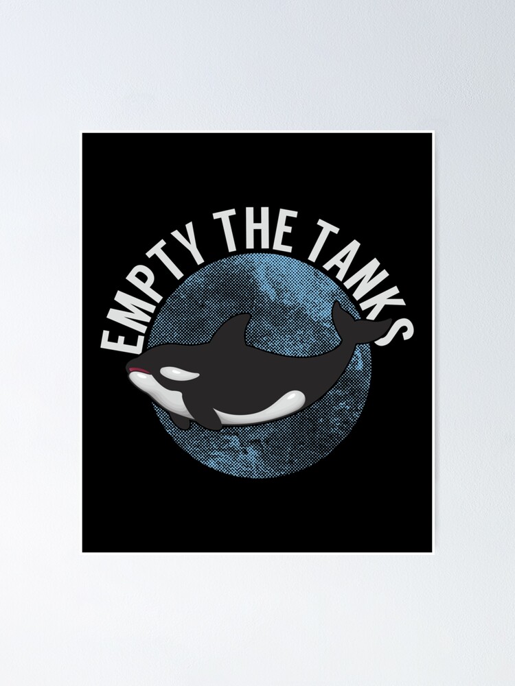 "Empty The Tanks Killer Whale Orca EcoFriendly Graphic Protest ...