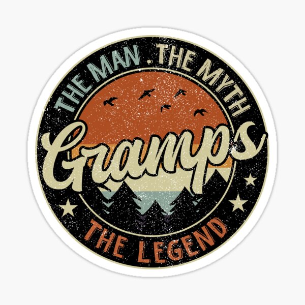 "Gramps The Man The Myth The Legend Vintage Father's Day" Sticker for ...