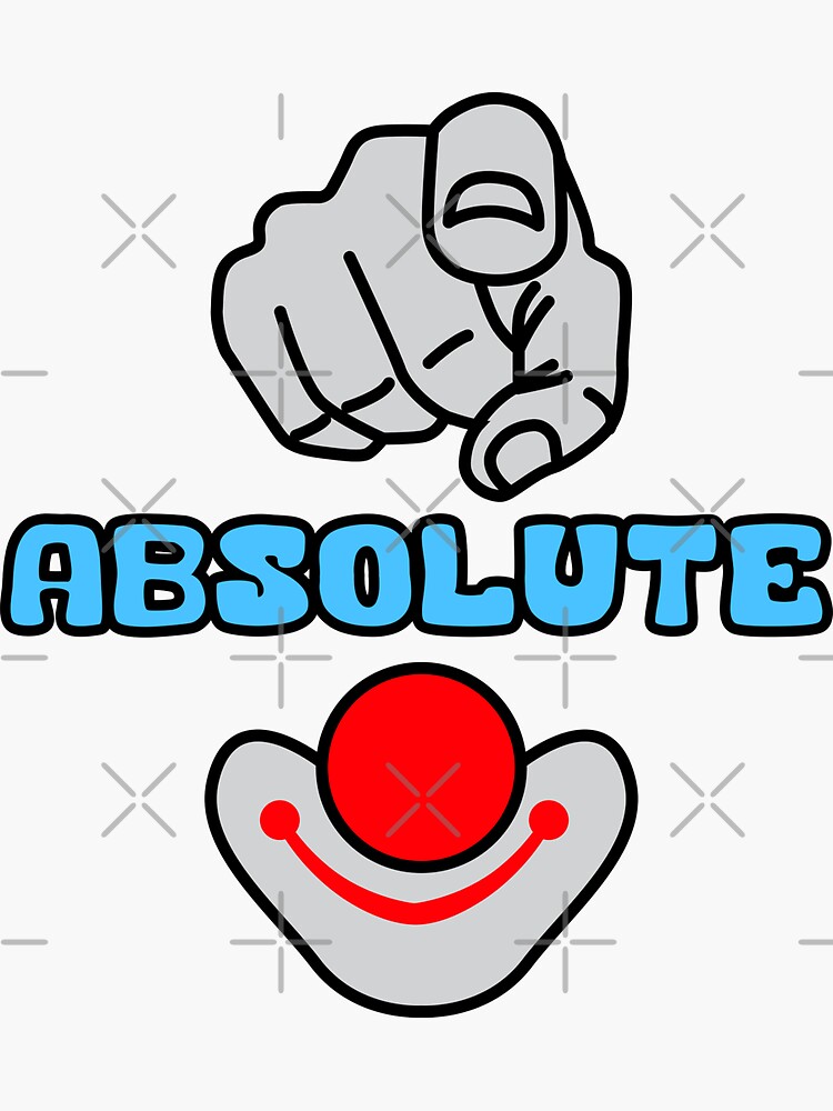 "You Absolute Clown Funny Meme Blue red Grey Text Design" Sticker for ...