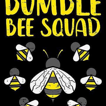 "Bumble Bee Squad Funny Bumblebee Friends Team" Kids T-Shirt for Sale ...