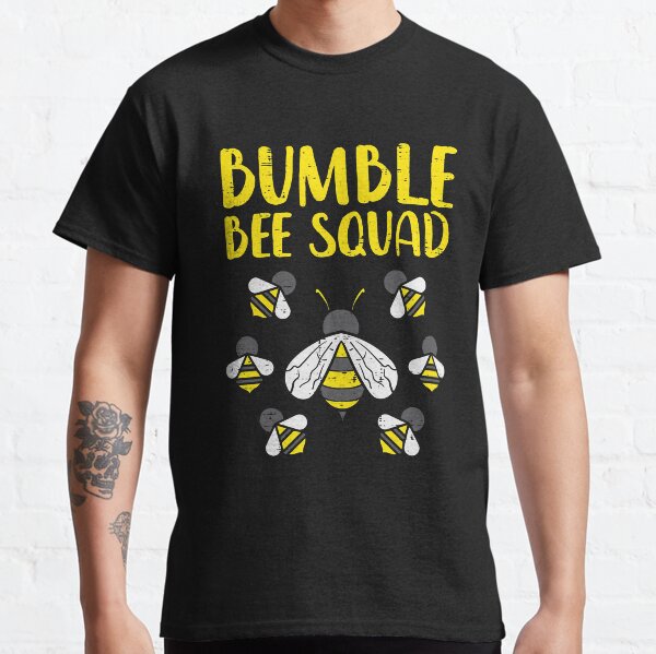 "Bumble Bee Squad Funny Bumblebee Friends Team" Classic T-Shirt for ...