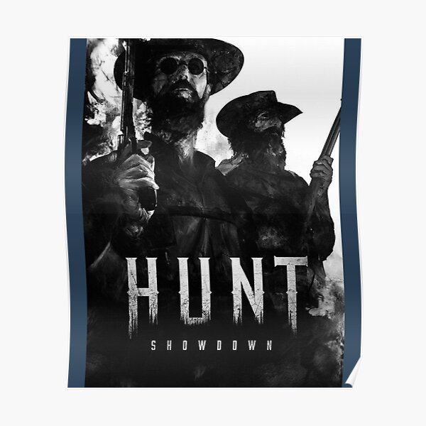 "Hunt showdown" Poster by DFBApparelss | Redbubble
