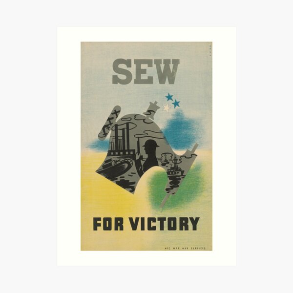 "WWI Sew for Victory propaganda poster" Art Print by Bad-Wisdom | Redbubble