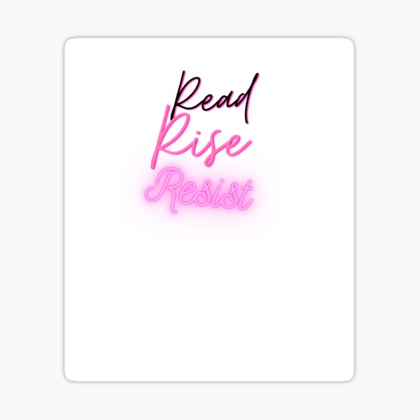 "Read Rise Resist" Sticker by Loekielucas | Redbubble