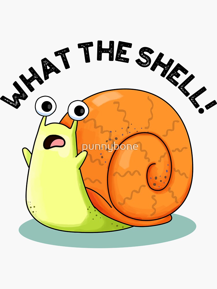 "What The Shell Funny Snail Pun" Sticker for Sale by punnybone | Redbubble