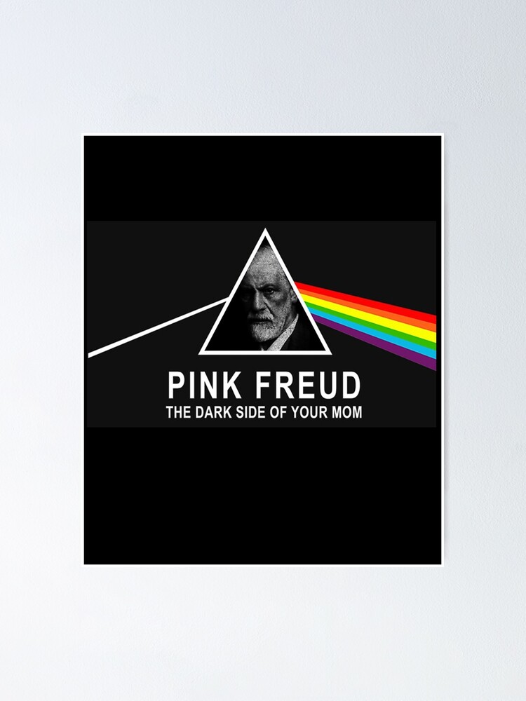 "Pink Sigmund Freud The Dark Side of your Mom" Poster for Sale by ...