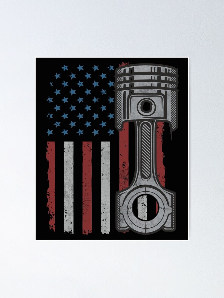 "Piston American Flag Car Enthusiast US Mechanic Gift " Poster for Sale ...