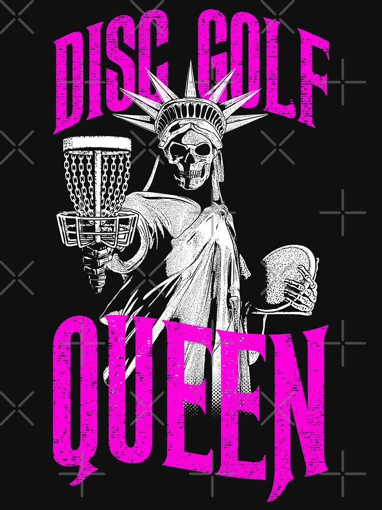 "Funny Disc Golf Queen Gothic Statue Of Liberty Skeleton" T-shirt by ...