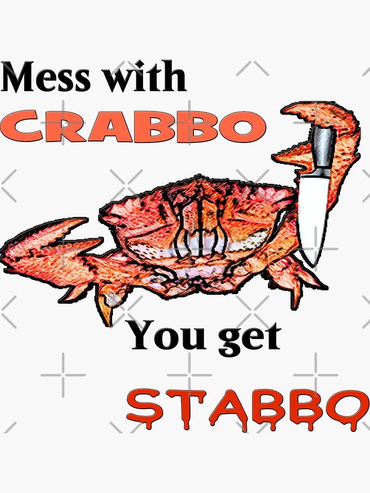 "Crabbo the Stabbor" Sticker for Sale by Faith2393 | Redbubble