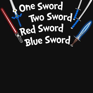 "One Sword, Two Sword, Red Sword, Blue Sword Essential T-Shirt" Sticker ...