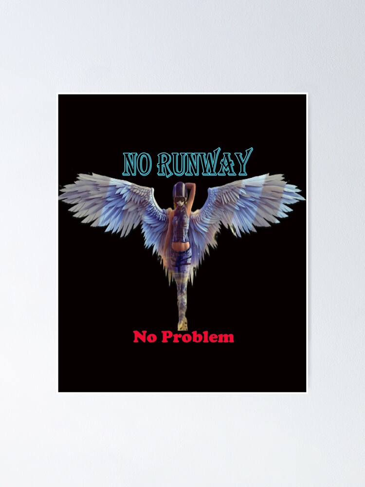 " No Runway No Problem" Poster for Sale by MyWonderWorld | Redbubble