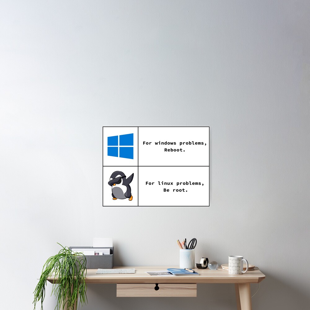  Windows Reboot Linux Be Root Funny Programmers Meme Poster By 
