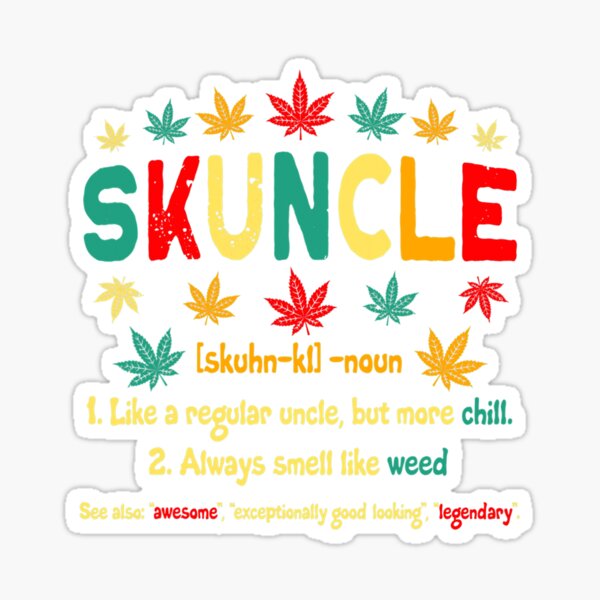 "Skuncle Definition Vintage Weed Marijuana Smoking Cannabis ." Sticker ...