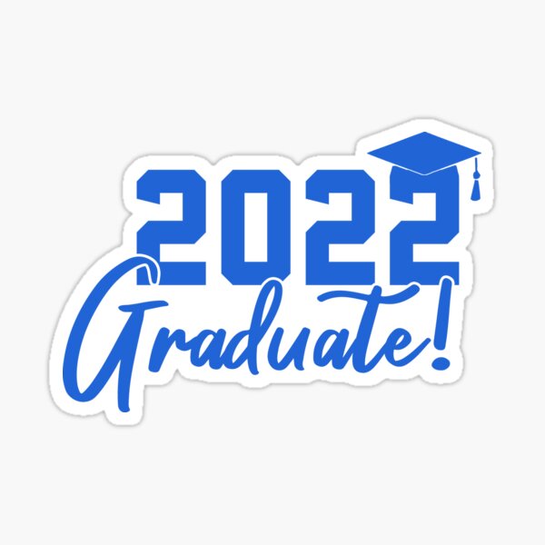 "Graduate 2022-Graduation 2022" Sticker by synyster10 | Redbubble