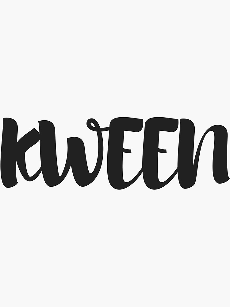 "KWEEN" Sticker for Sale by joneska03 | Redbubble