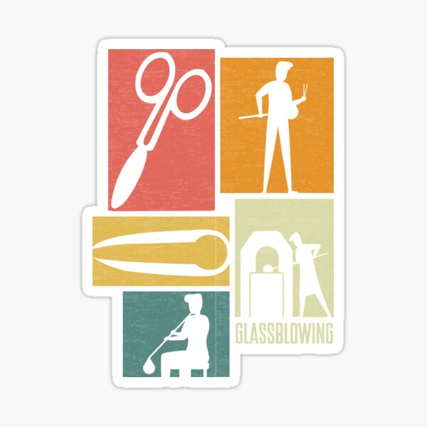 "Glassblowing Glassworking Lampworking Glassblower" Sticker for Sale by ...