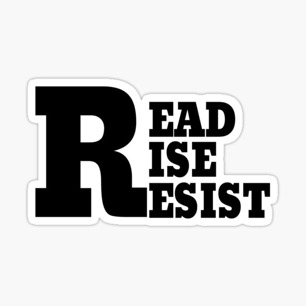 " Read Rise Resist With Big R" Sticker by AvazyShop | Redbubble