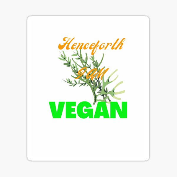 "Henceforth, I am Vegan - Colorful Typography" Sticker for Sale by ...