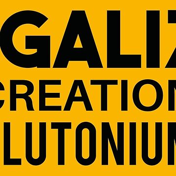 "LEGALIZE RECREATIONAL PLUTONIUM RECTANGLE STICKER" Sticker for Sale by ...