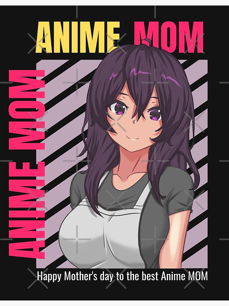 "I am an Anime Mom - Anime Girl" Poster for Sale by BBMarioni | Redbubble