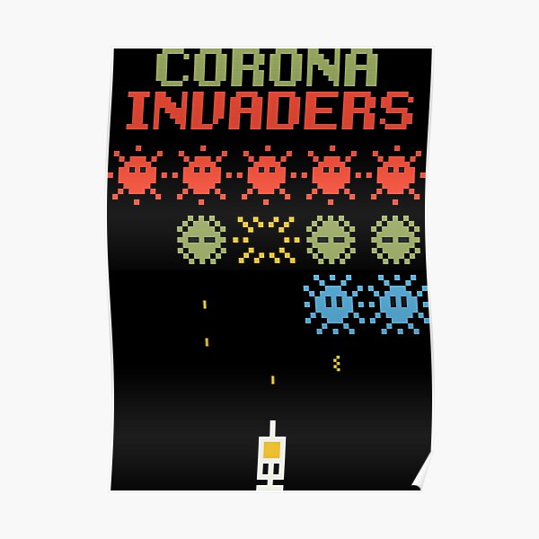 "Corona Invaders" Poster for Sale by AlexandarBelic | Redbubble