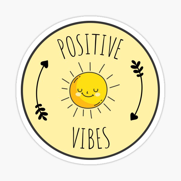 "Positive Vibes | Positive Quotes" Sticker by DanielDil | Redbubble