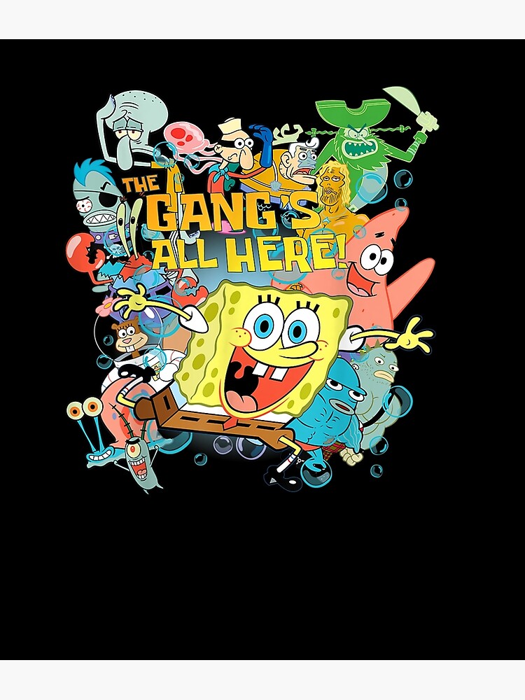 "Spongebob Squarepants The Gangs All Here" Poster for Sale by ...