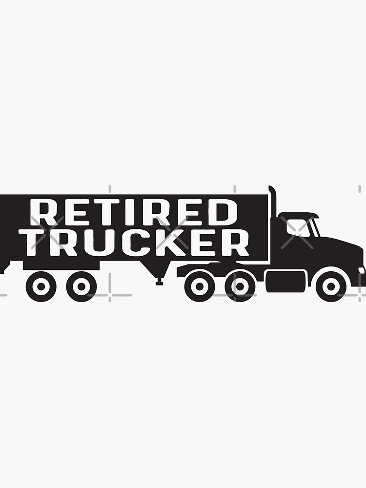 "Retired Trucker - Day Cab Semi Truck " Sticker for Sale by SAMMOrrison ...