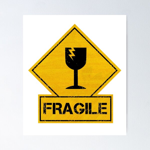 "Fragile" Poster for Sale by CAUTION SHOP | Redbubble