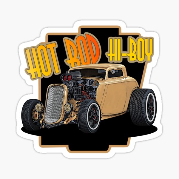 "Hot Rod Hi-Boy" Sticker by WilcoxPhotoArt | Redbubble