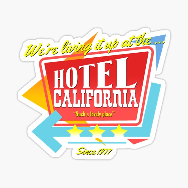 " Hotel California " Sticker by Nadapet15 | Redbubble