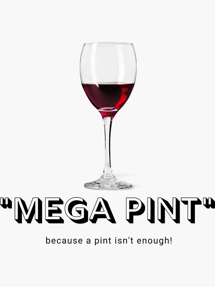 "Mega Pint" Sticker by Imprenta | Redbubble