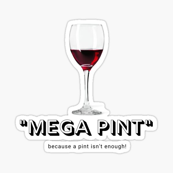 "Mega Pint" Sticker by Imprenta | Redbubble