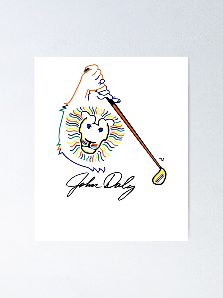 "John Daly Lion 2" Poster by ClothingAZ | Redbubble
